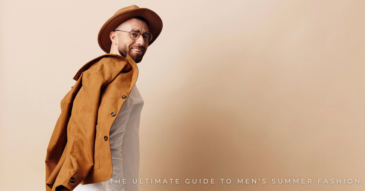 The 9 Timeless Mens Summer Fashion Outfits—Men Pieces